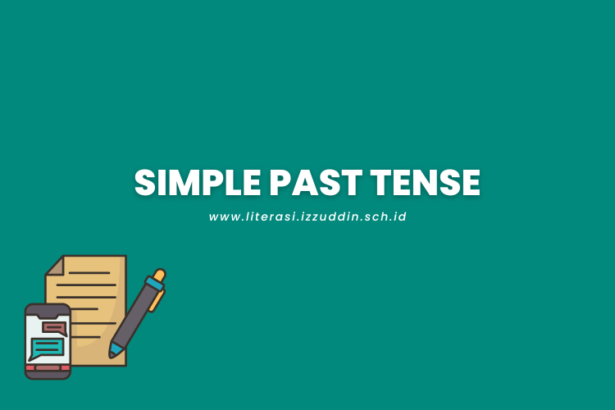 Simple Past Tense: Pengertian, Rumus & Contoh - Literasi Sekolah Islam ...